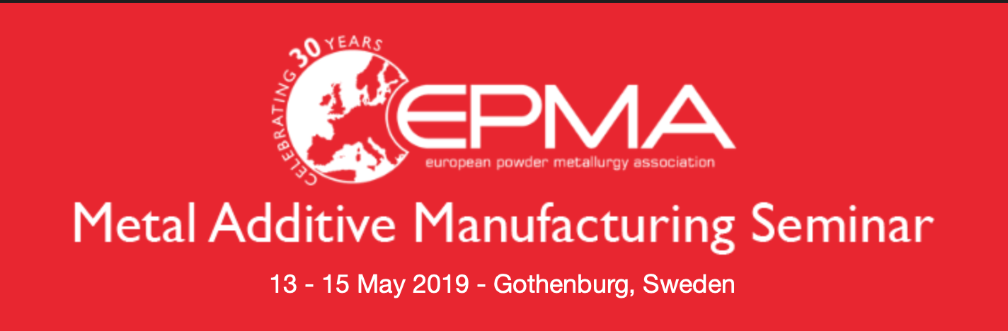 EPMA – Medal Additive Manufacturing Seminar | REM Surface Engineering